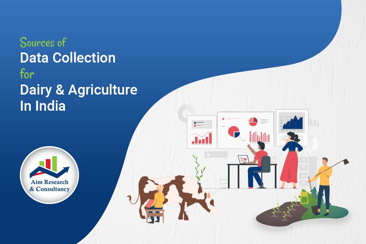 Sources of data collection for dairy and agriculture in India - Aim ...